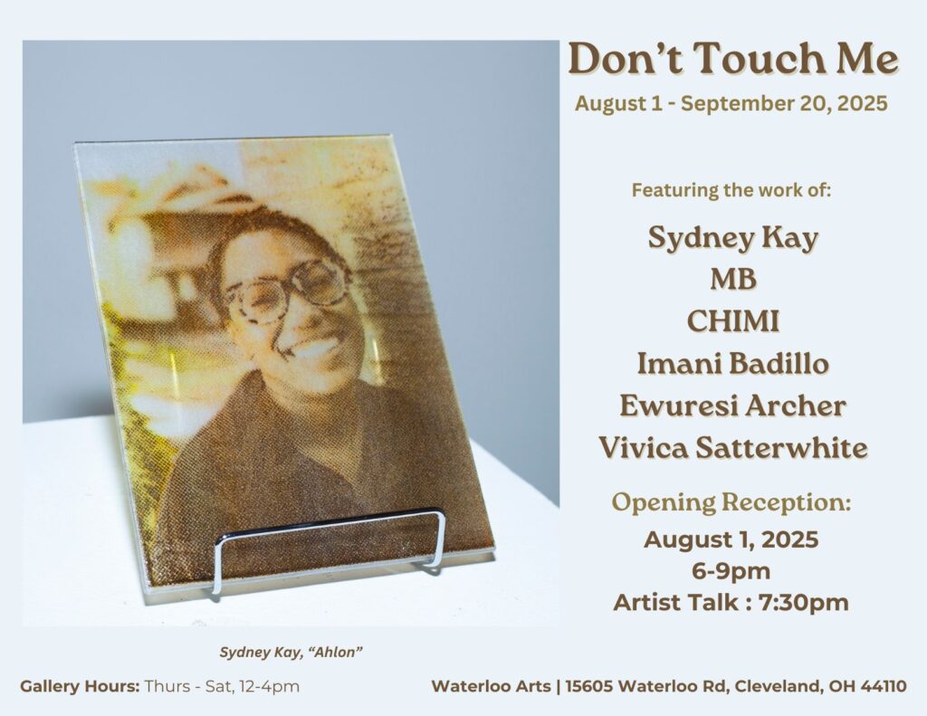 “Don’t Touch Me” Exhibition: August 1 – September 20 | Waterloo Arts